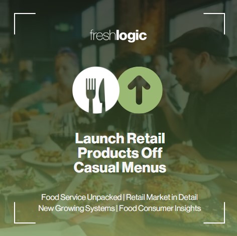 Launch Retail Products Off Casual Menus | Freshlogic